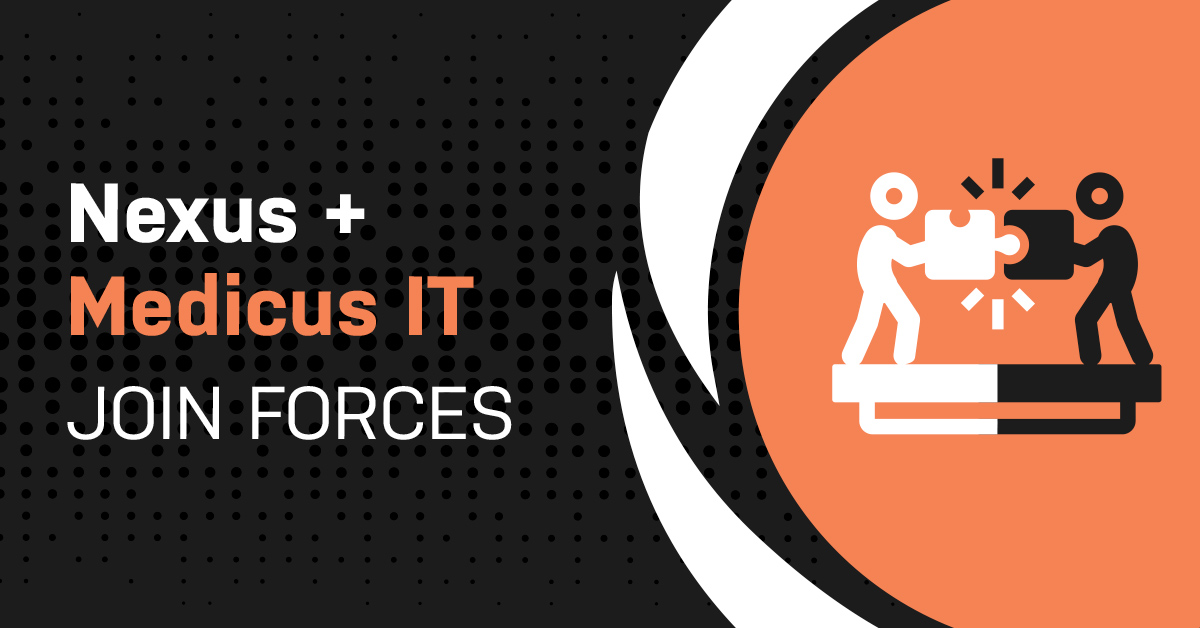 Medicus IT Acquires Managed Services Provider Nexus Practice IT ...
